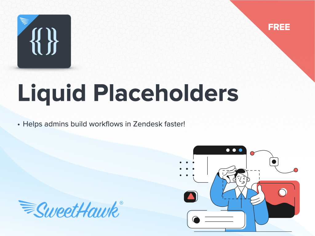 Liquid Placeholders App Integration with Zendesk Support